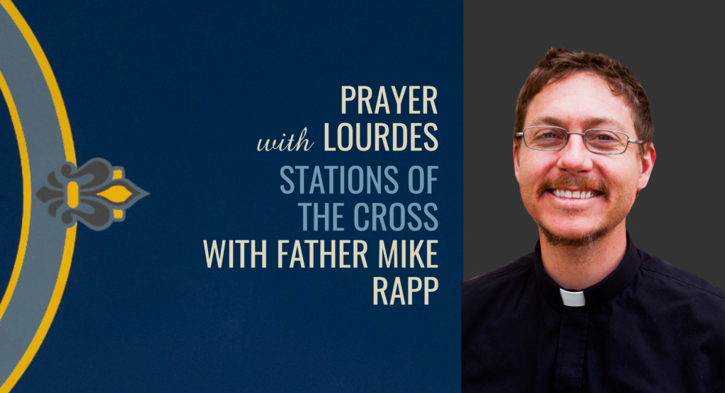 Videos | Our Lady of Lourdes Catholic Church